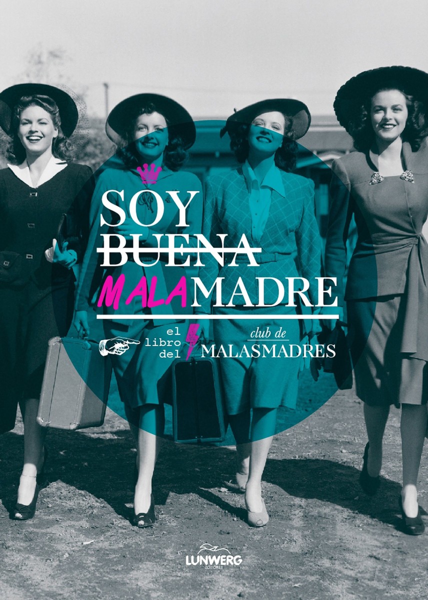 El libro de las malas madres - 20 ideas para regalar en el Día del ...